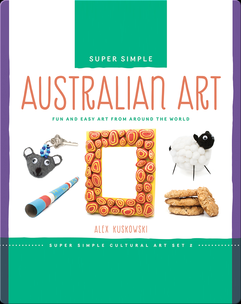 Super Simple Australian Art Book by Alex Kuskowski | Epic