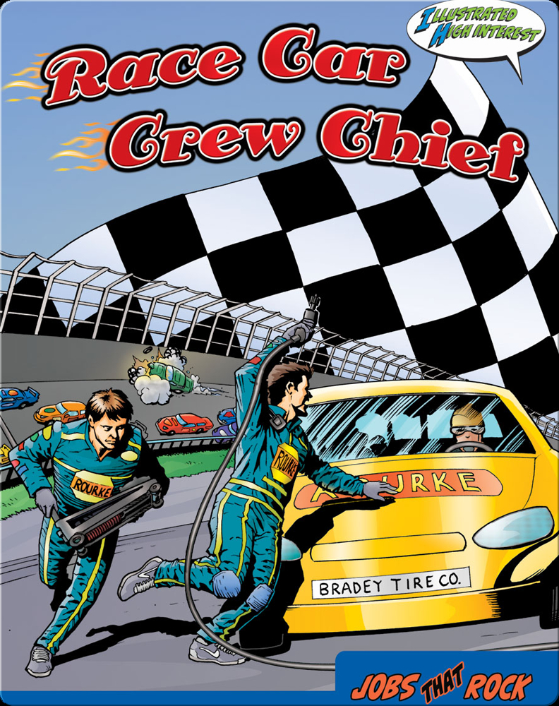 Jobs That Rock: Race Car Crew Chief Book by Susan Koehler | Epic