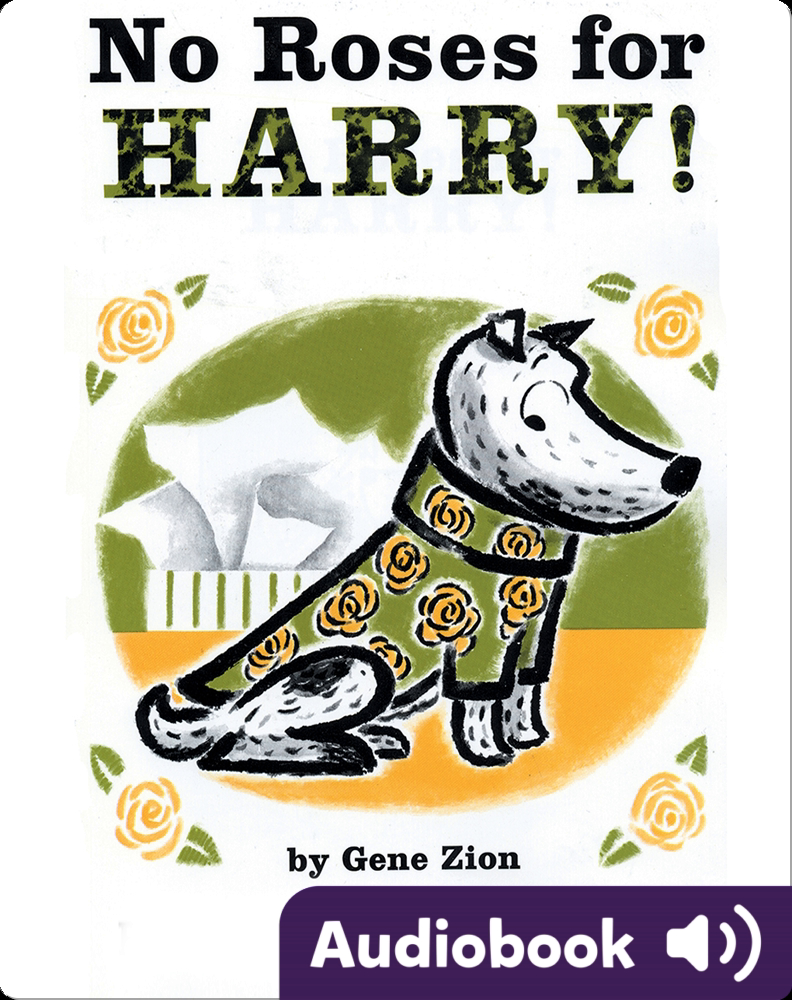 No Roses for Harry! Children's Audiobook by Gene Zion | Explore this ...