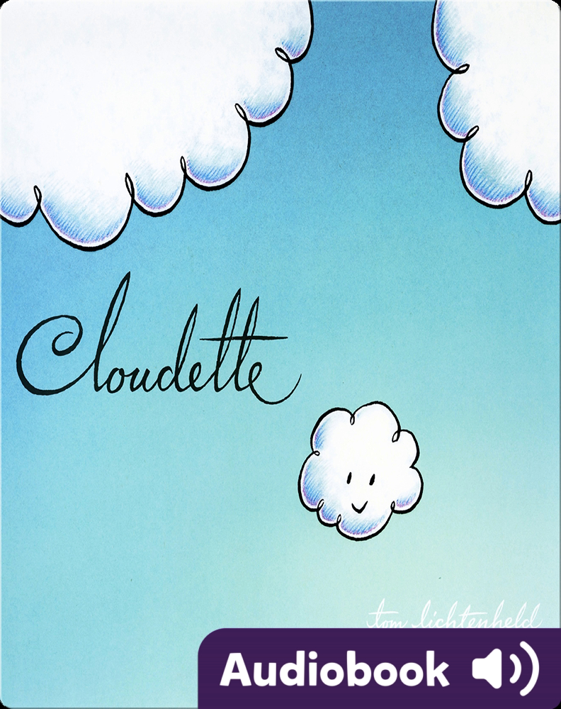 Cloudette Children's Audiobook by Tom Lichtenheld | Explore this ...