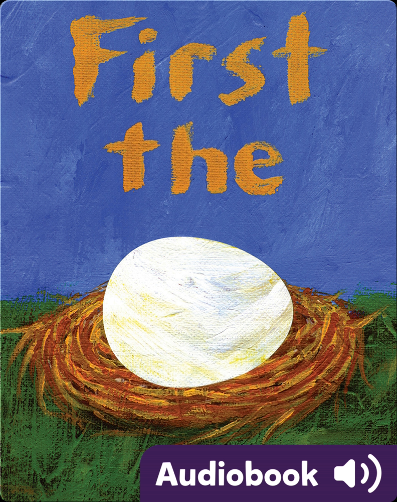 First The Egg Children's Audiobook by Laura Vaccaro Seeger | Explore ...