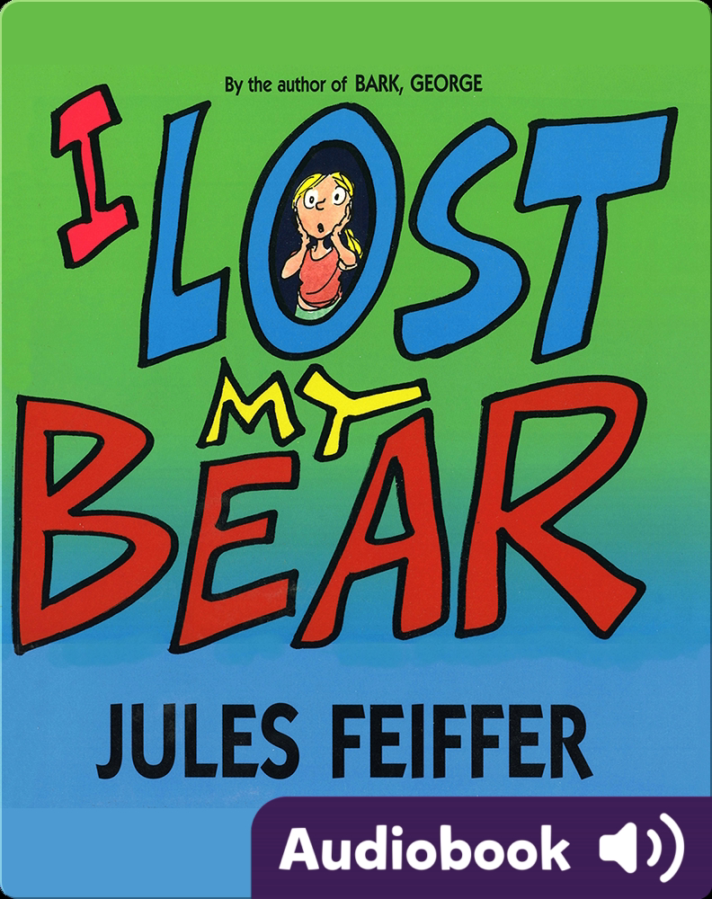 I Lost My Bear Children's Audiobook by Jules Feiffer | Explore this ...