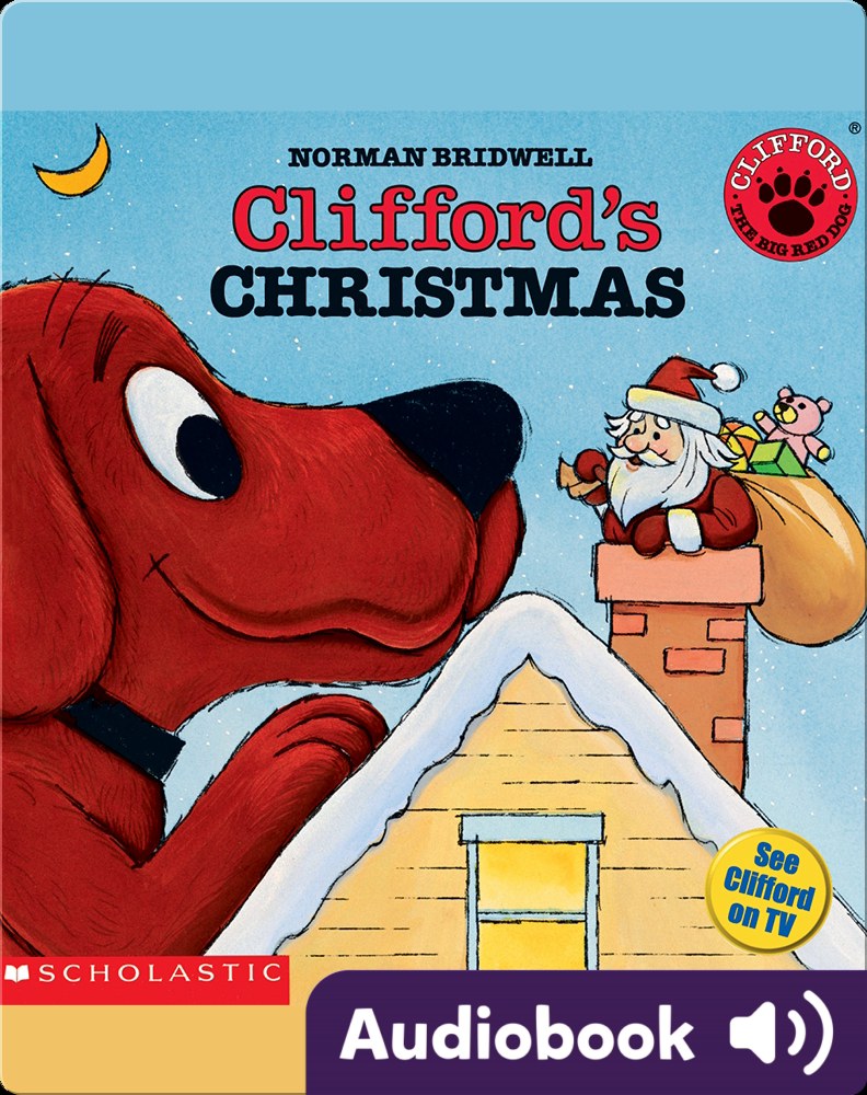 Clifford's Christmas Children's Audiobook by Norman Bridwell | Explore ...