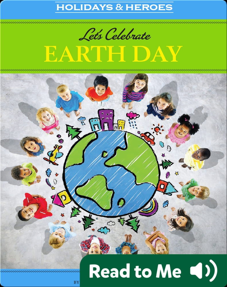 Let's Celebrate Earth Day Book by Barbara deRubertis | Epic