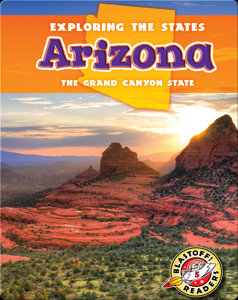 Exploring the States: Arizona Book by Pat Ryan | Epic