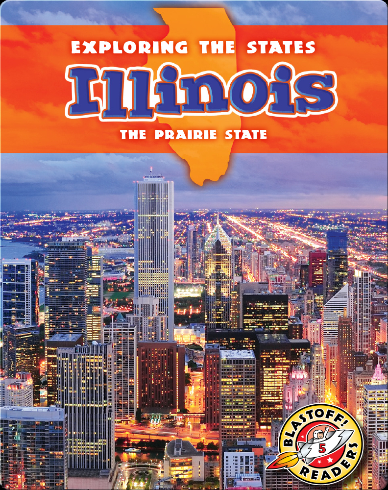 Exploring the States: Illinois Book by Amy Rechner | Epic