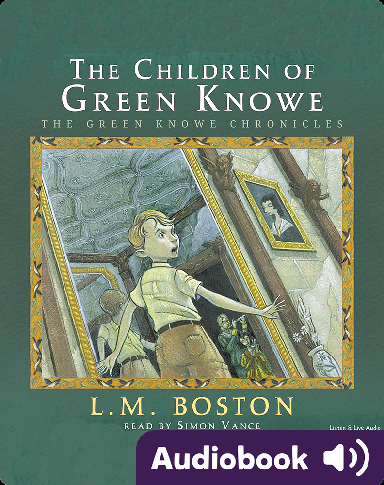 Green Knowe #1: The Children of Green Knowe Children's Audiobook by L.M ...