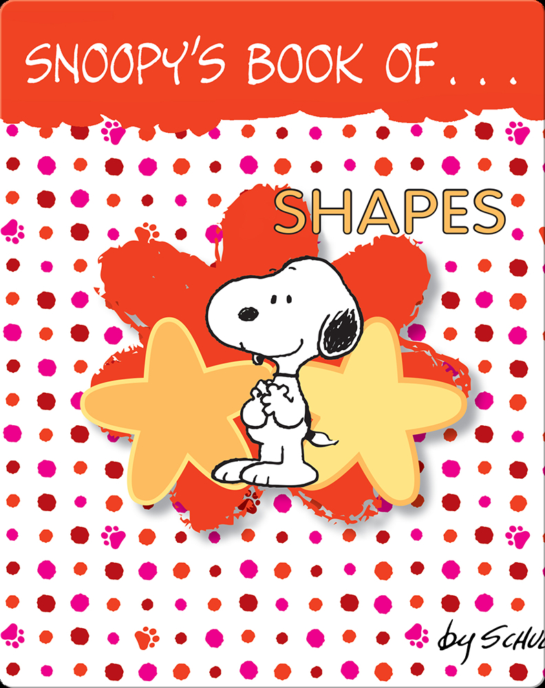 Snoopy's Book of Shapes Book by Charles M. Schulz | Epic