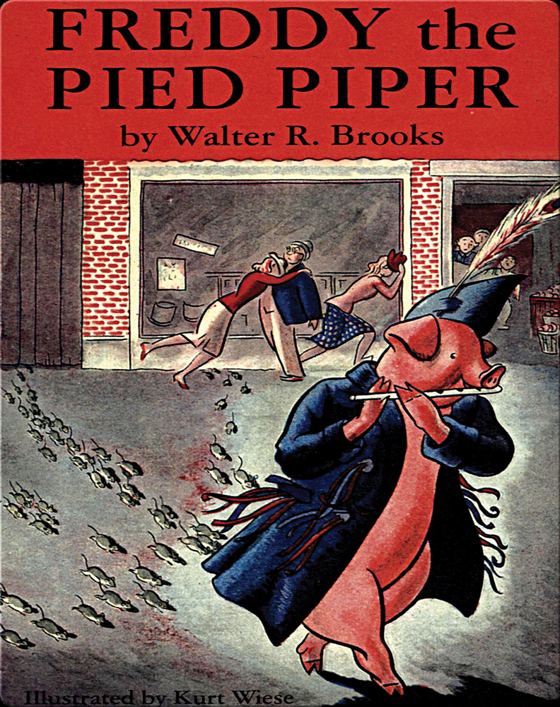 Freddy #13: Freddy and the Pied Piper Book by Walter R. Brooks | Epic