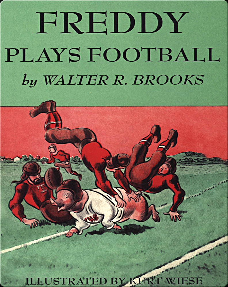 Freddy #16: Freddy Plays Football Book by Walter R. Brooks | Epic