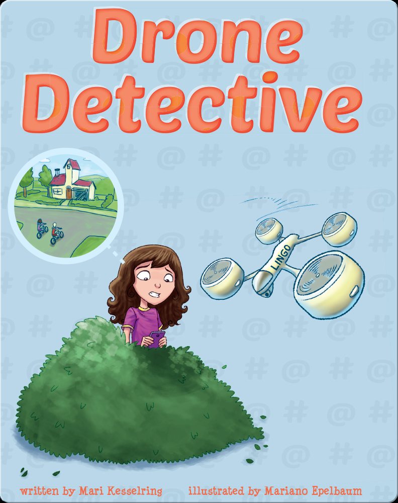 Drone Detective Book by Mari Kesselring | Epic