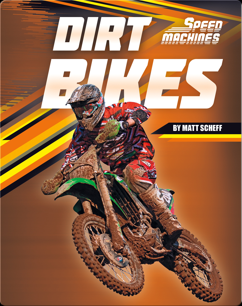 Dirt Bikes Book by Matt Scheff | Epic