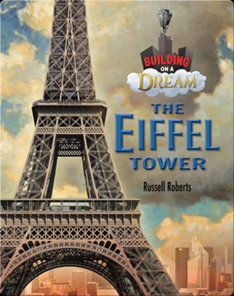The Eiffel Tower Book by Russell Roberts | Epic