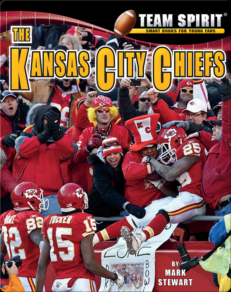 The Kansas City Chiefs Book by Mark Stewart | Epic