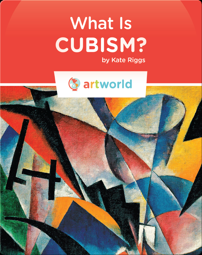 What is Cubism? Book by Kate Riggs | Epic