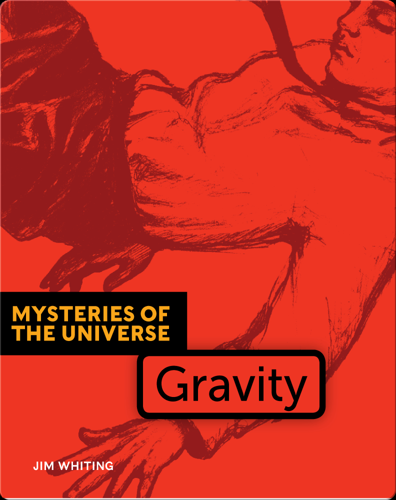 Gravity Book by Jim Whiting | Epic