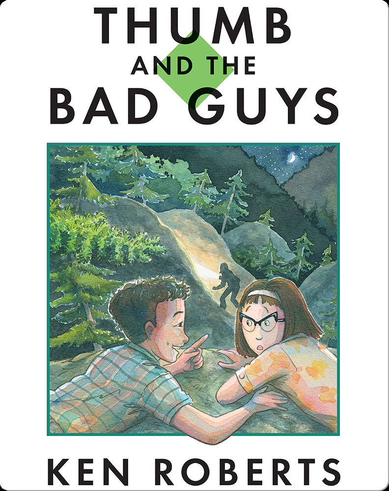 Thumb and the Bad Guys Book by Ken Roberts | Epic