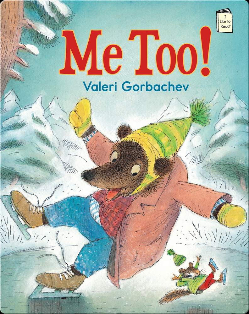 Me Too! Book by Valeri Gorbachev | Epic