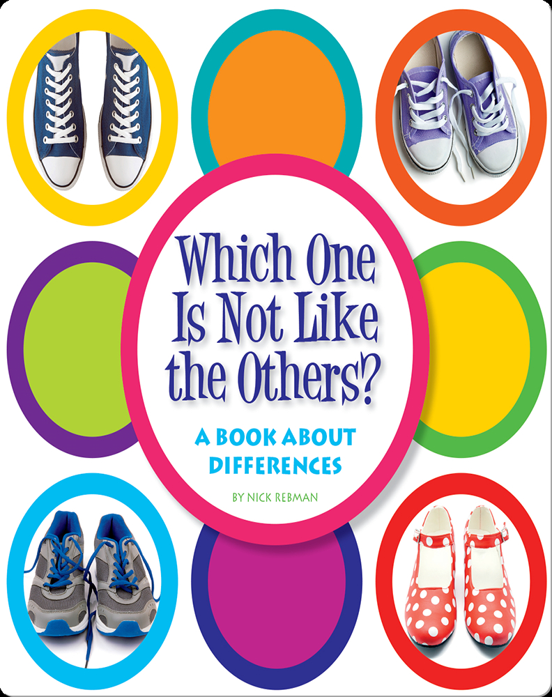 Which One Is Not Like the Others?: A Book about Differences Book by ...