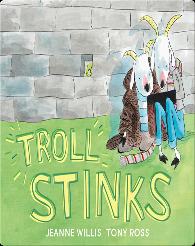 Troll Stinks Book by Jeanne Willis | Epic