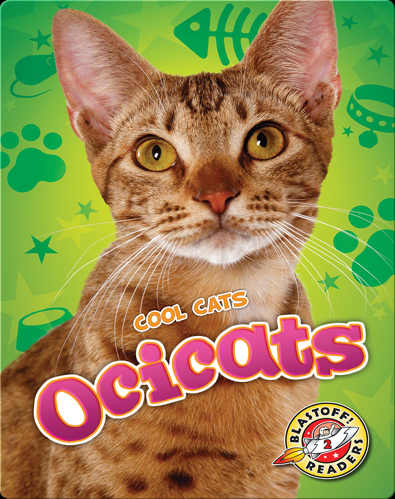 Cool Cats: Ocicats Book by Betsy Rathburn | Epic