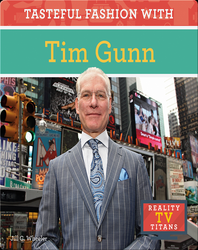 Tasteful Fashion with Tim Gunn Book by Jill C. Wheeler | Epic