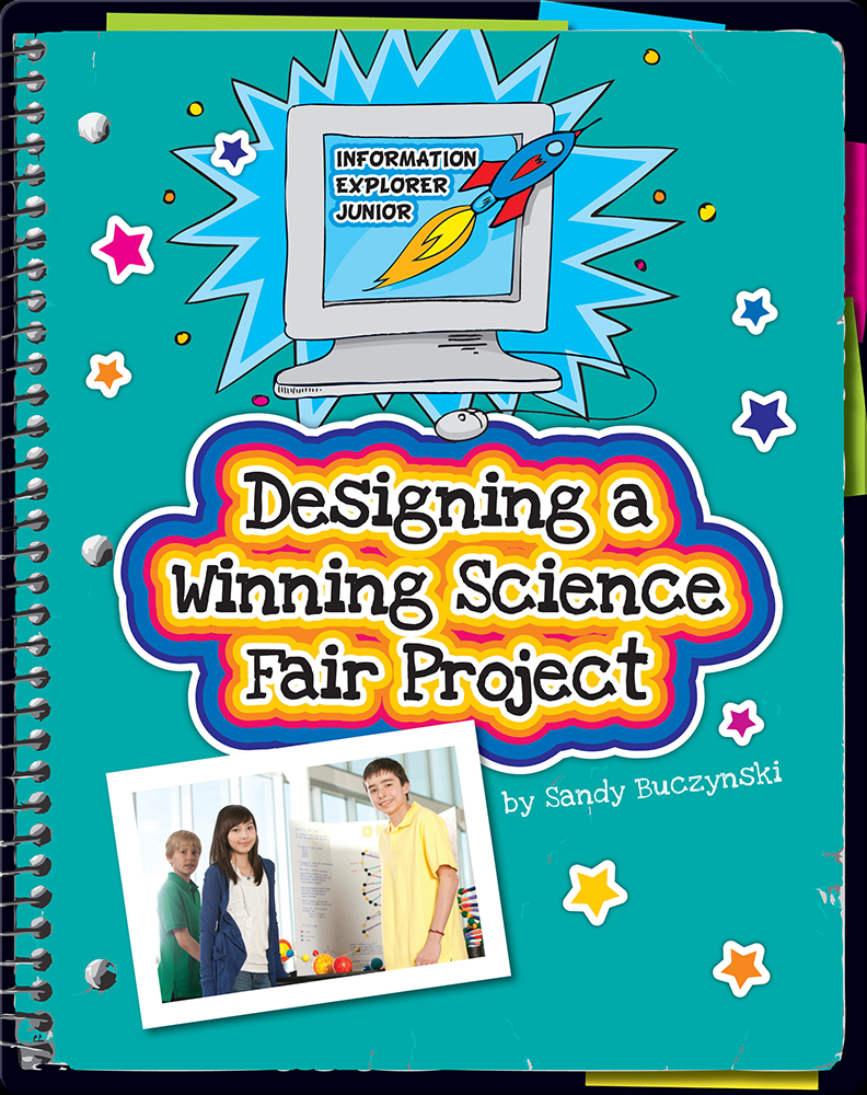 Designing a Winning Science Fair Project Book by Sandy Buczynski | Epic