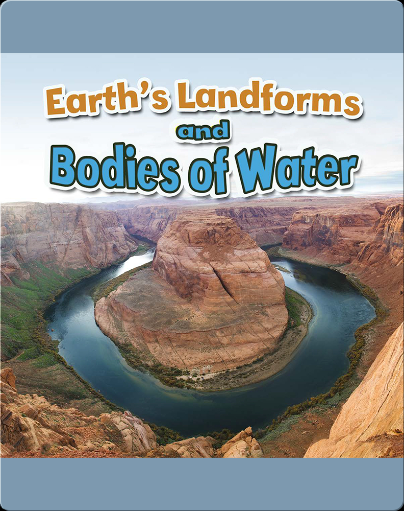 Earth's Landforms and Bodies of Water Book by Natalie Hyde | Epic