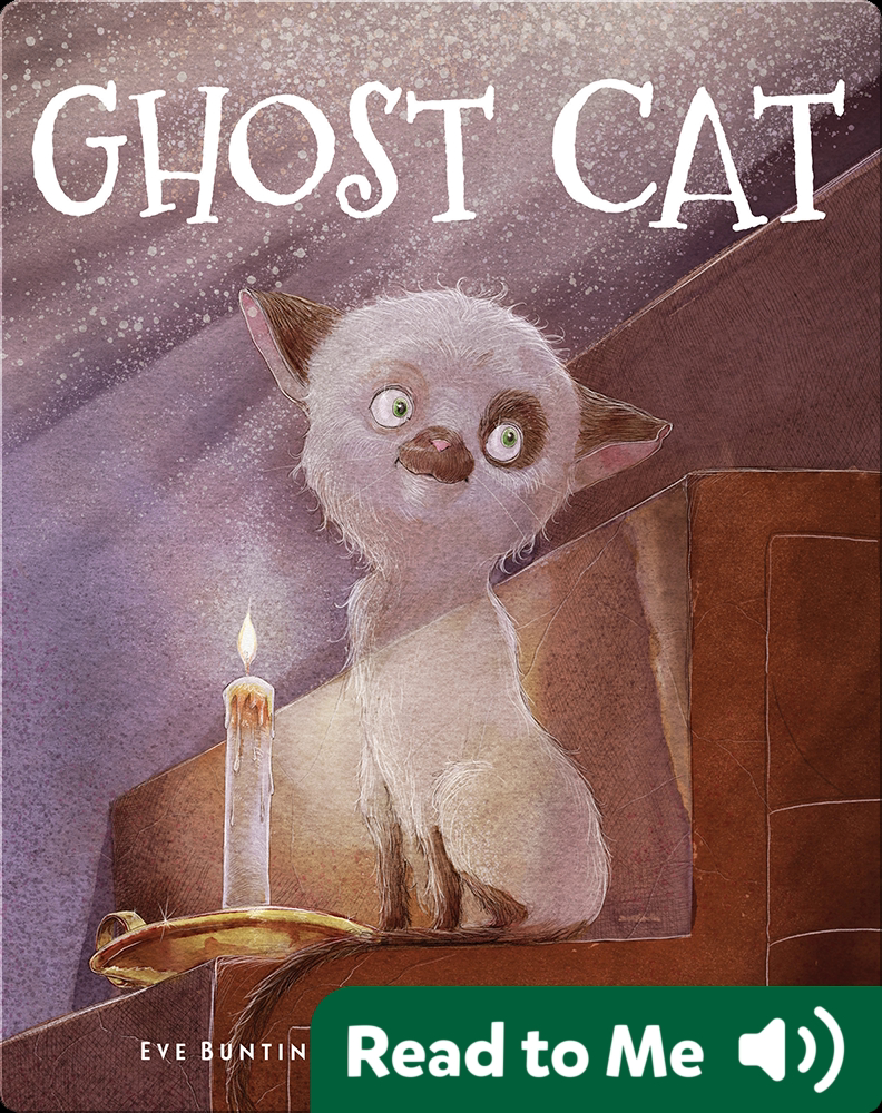 Ghost Cat Book by Eve Bunting | Epic