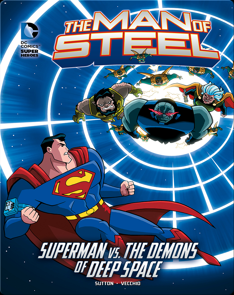 The Man of Steel: Superman vs. the Demons of Deep Space Book by Laurie ...