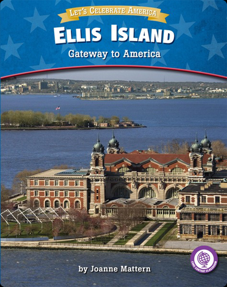 Ellis Island: Gateway to America Book by Joanne Mattern | Epic