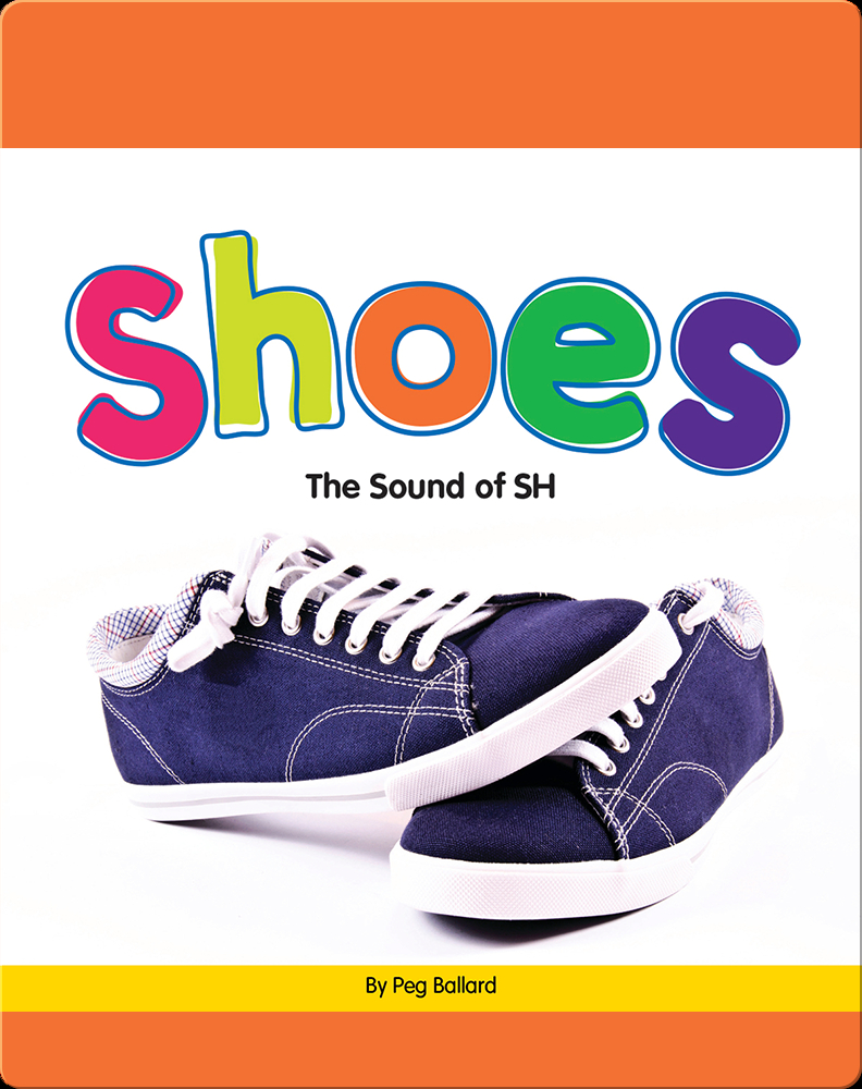 Shoes: The Sound of SH Book by Peg Ballard | Epic