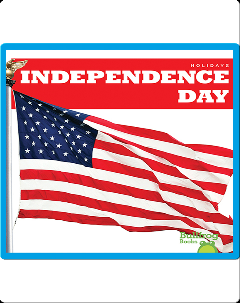 Independence Day Book by Erika S. Manley | Epic