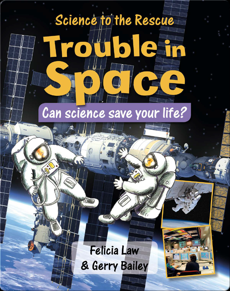 Trouble in Space Book by Gerry Bailey, Felicia Law | Epic