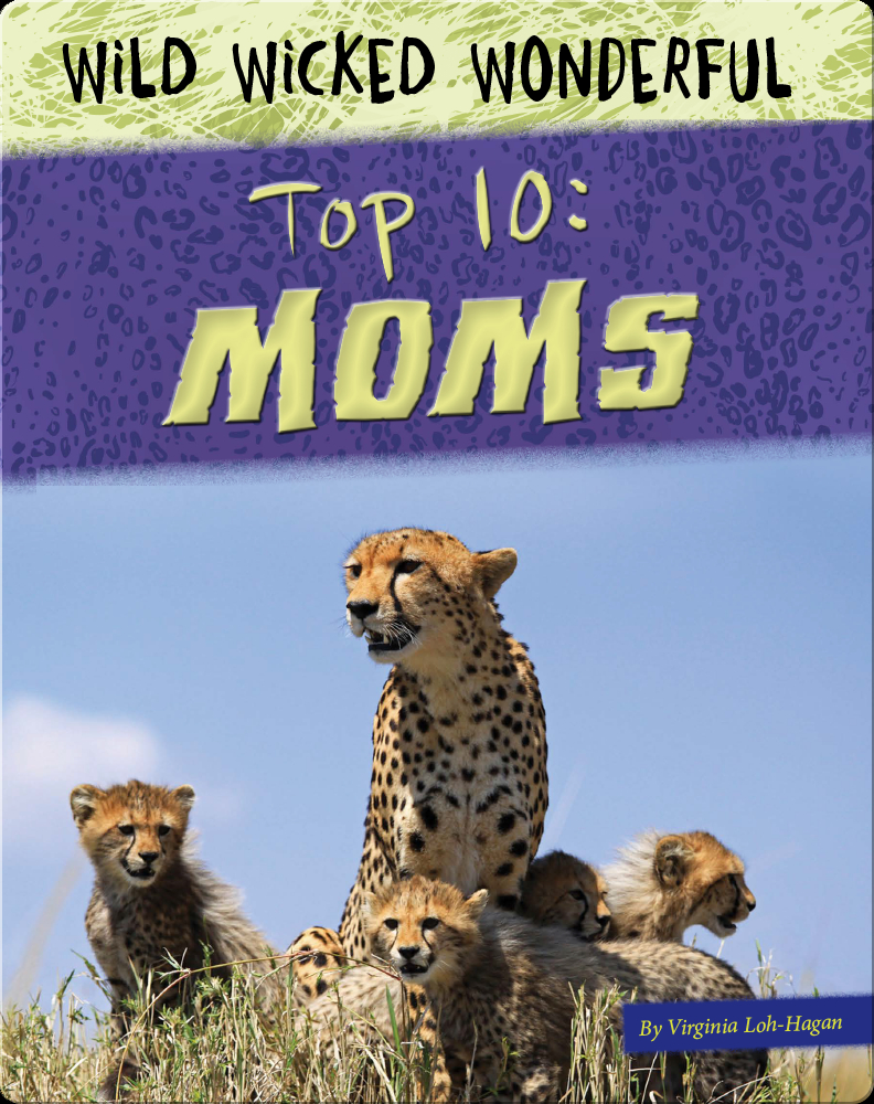 Top 10: Moms Book by Virginia Loh-Hagan | Epic