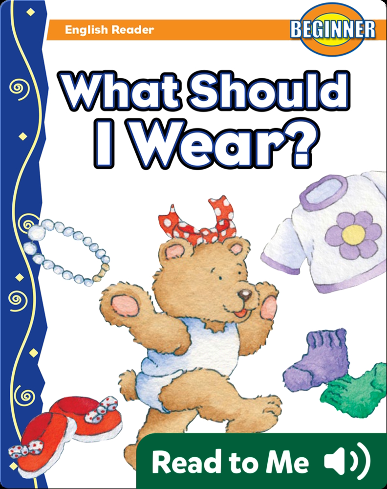 What Should I Wear? Book by Kim Mitzo Thompson, Karen Mitzo Hilderbrand ...
