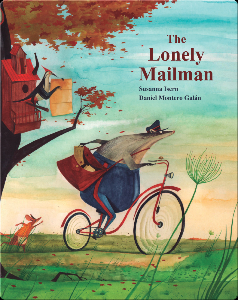 The Lonely Mailman Book by Susanna Isern | Epic