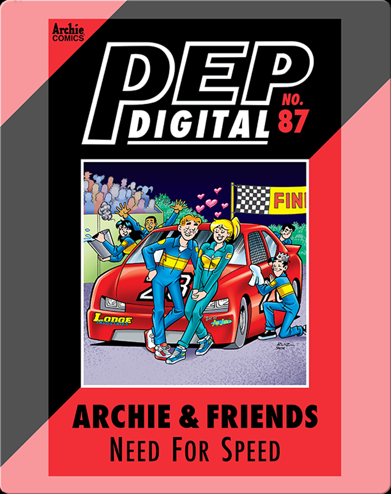 Pep Digital Vol. 87: Archie & Friends: Need For Speed Book by Archie ...