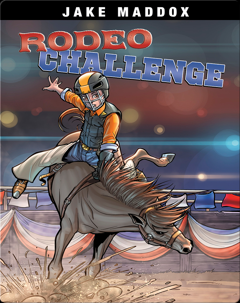 Rodeo Challenge Book by Jake Maddox | Epic