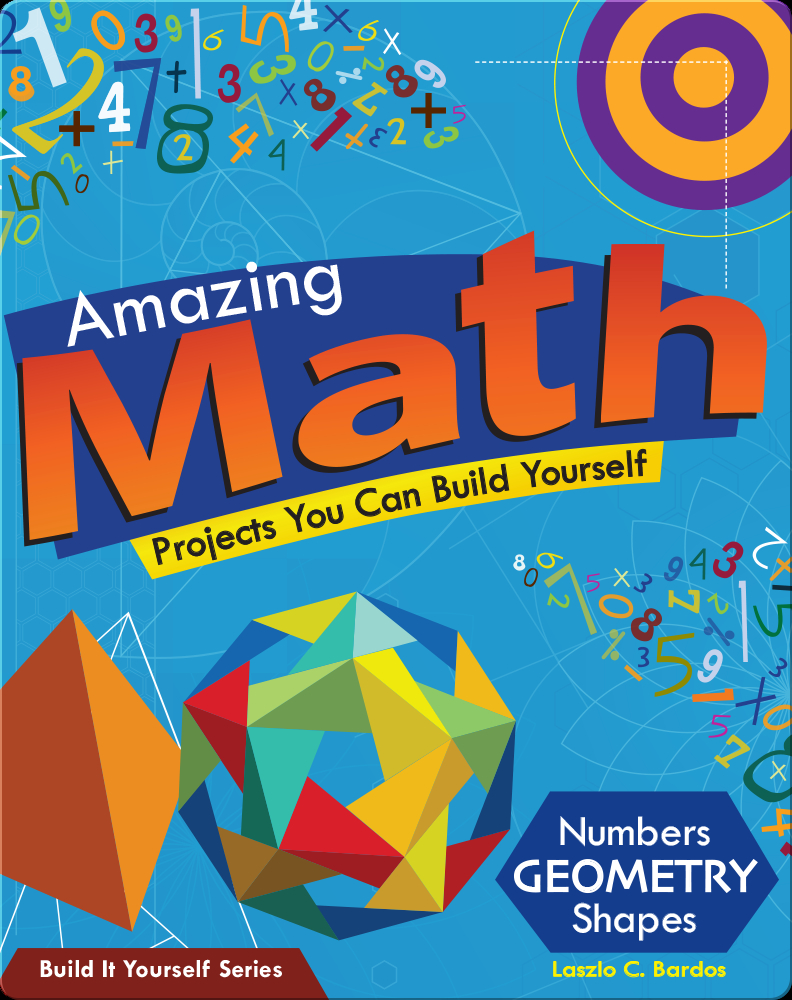 Amazing Math Projects Book by Laszlo C. Bardos | Epic