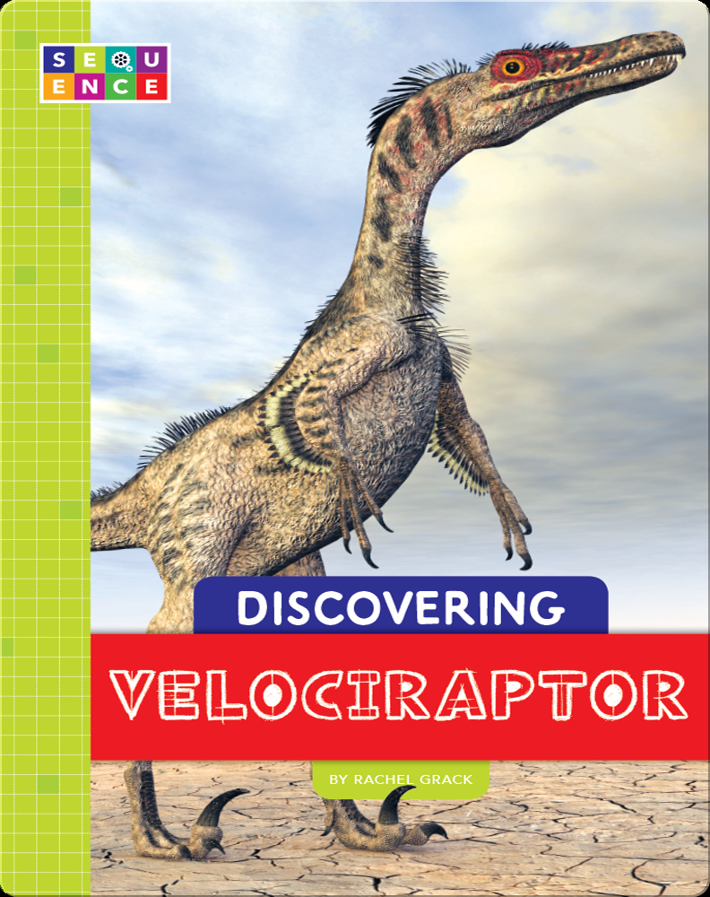 Discovering Velociraptor Book by Rachel Grack | Epic