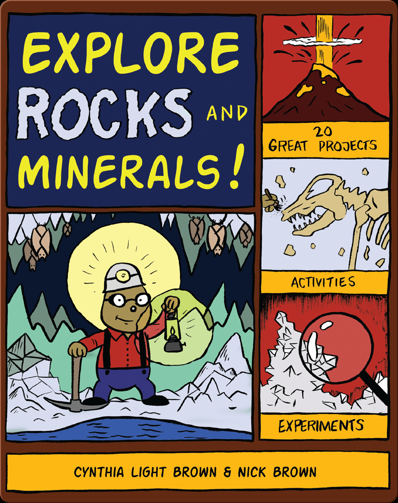 Explore Rocks and Minerals! Book by Cynthia Light Brown, Nick Brown | Epic