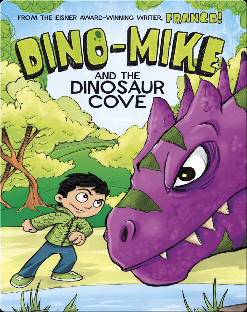 Dino-Mike and the Dinosaur Cove Book by Franco Aureliani | Epic