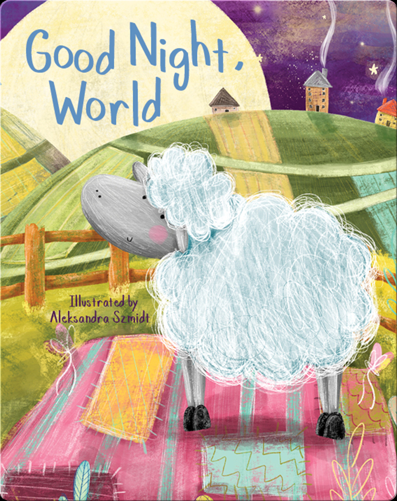 Good Night, World Book by Flowerpot Press | Epic