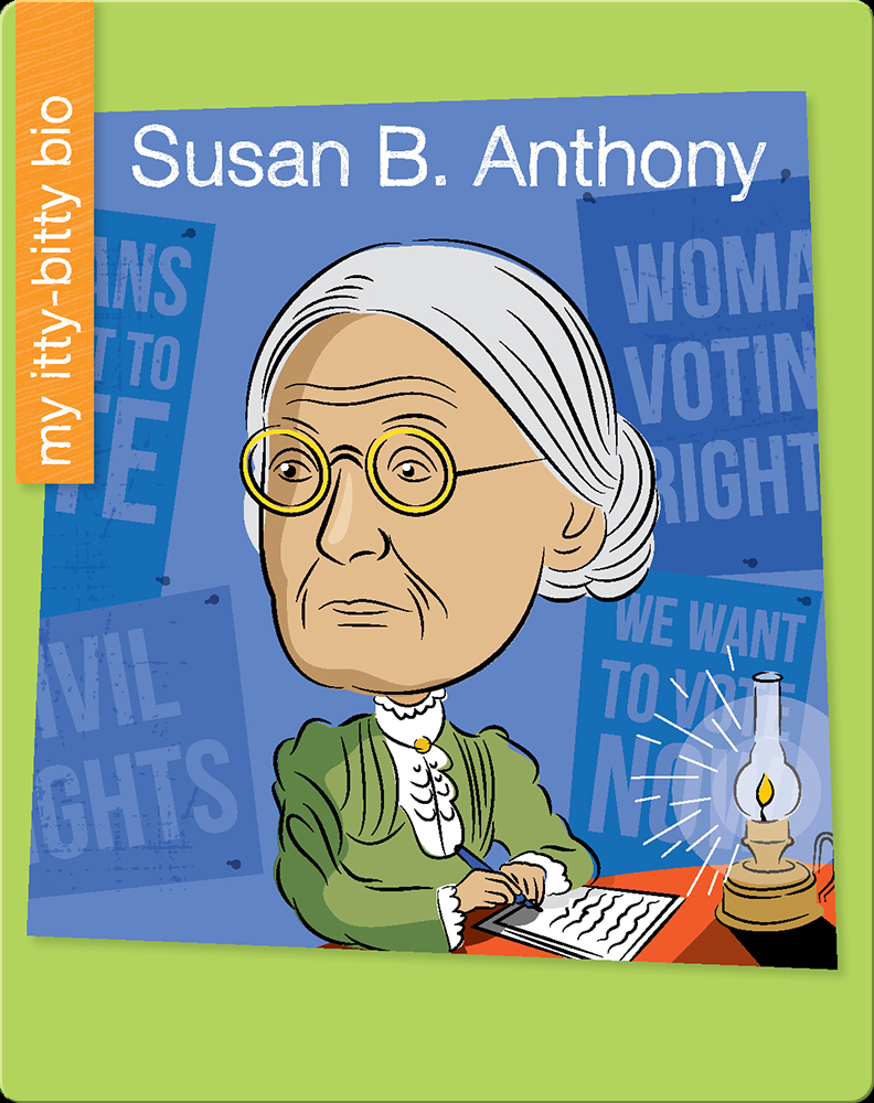 Susan B. Anthony Book by Sara Spiller | Epic