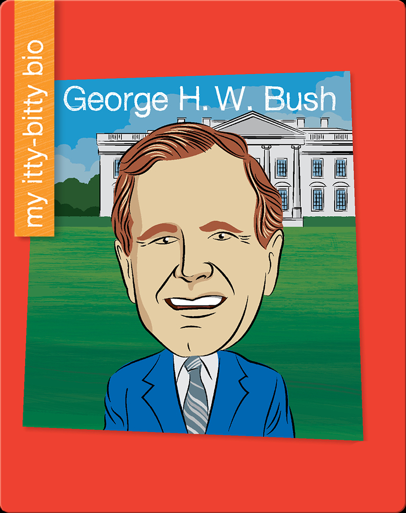 George H. W. Bush Book by Katlin Sarantou | Epic