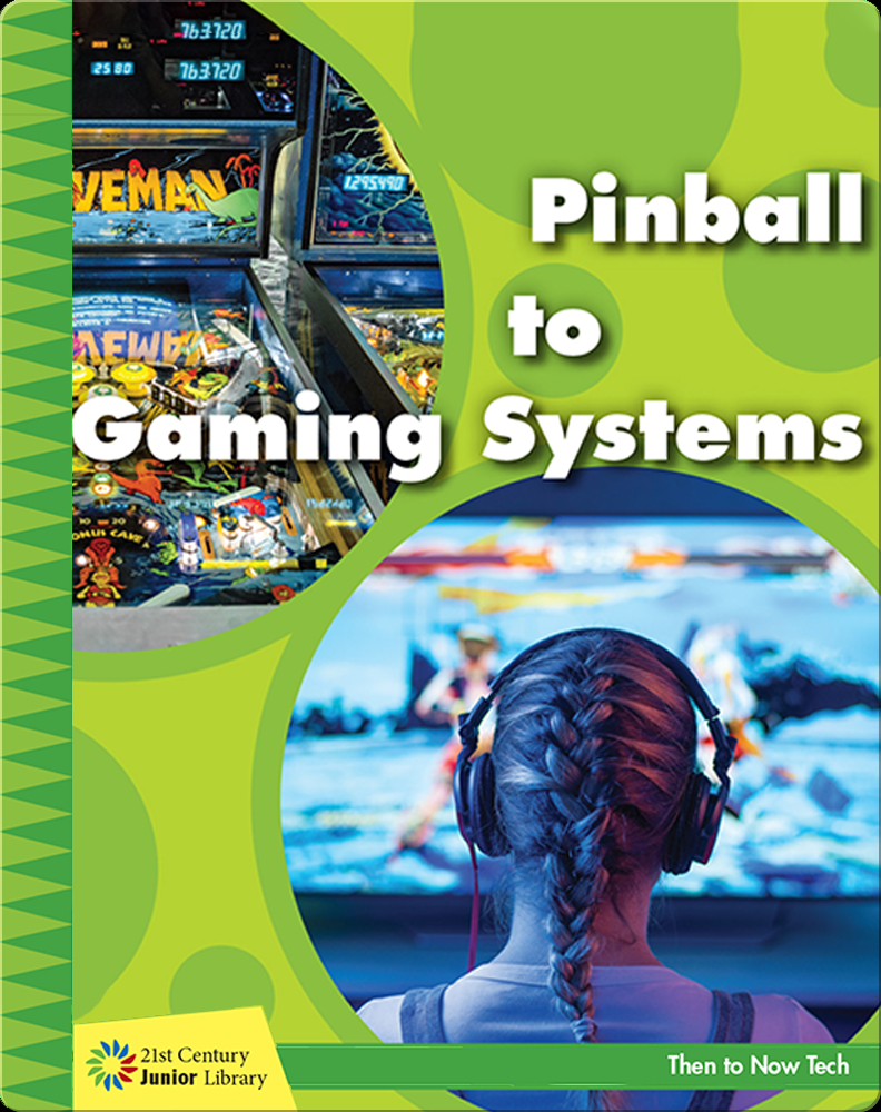 Pinball to Gaming Systems Book by Jennifer Colby | Epic