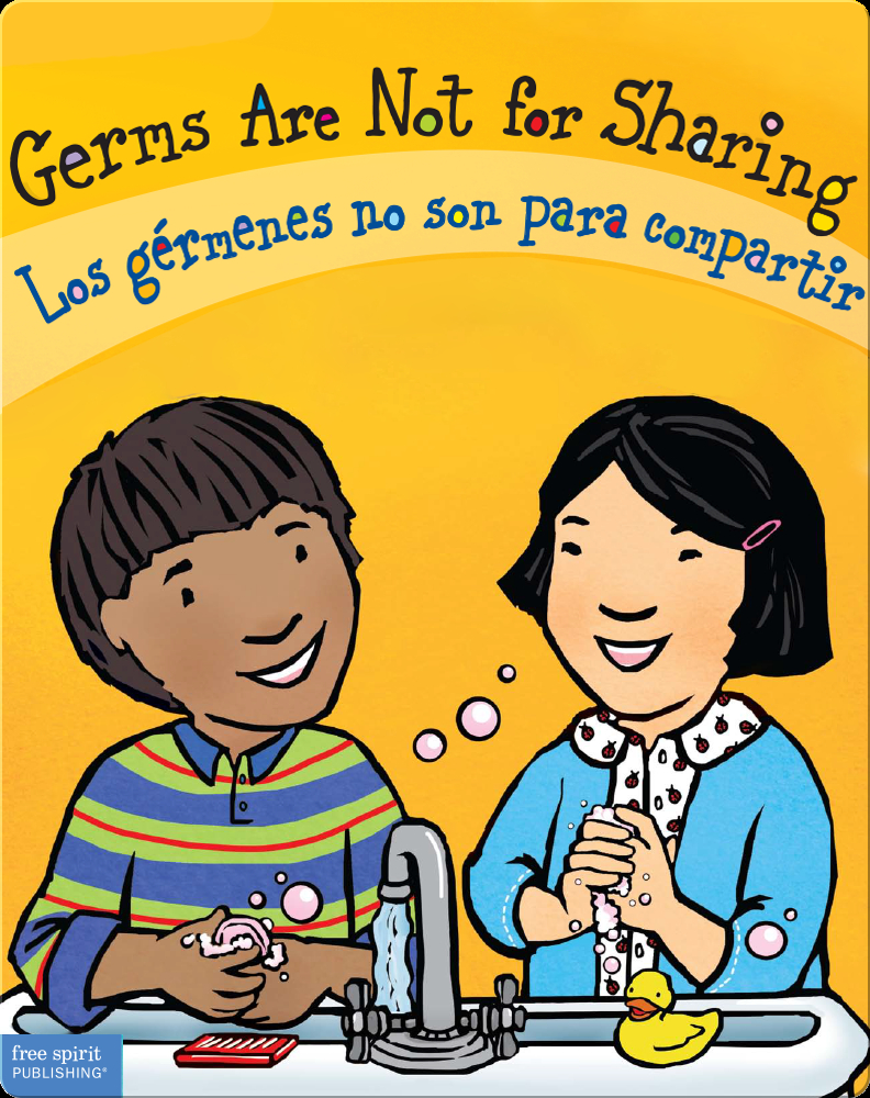 Germs Are Not for Sharing / Los gérmenes no son para compartir Book by ...