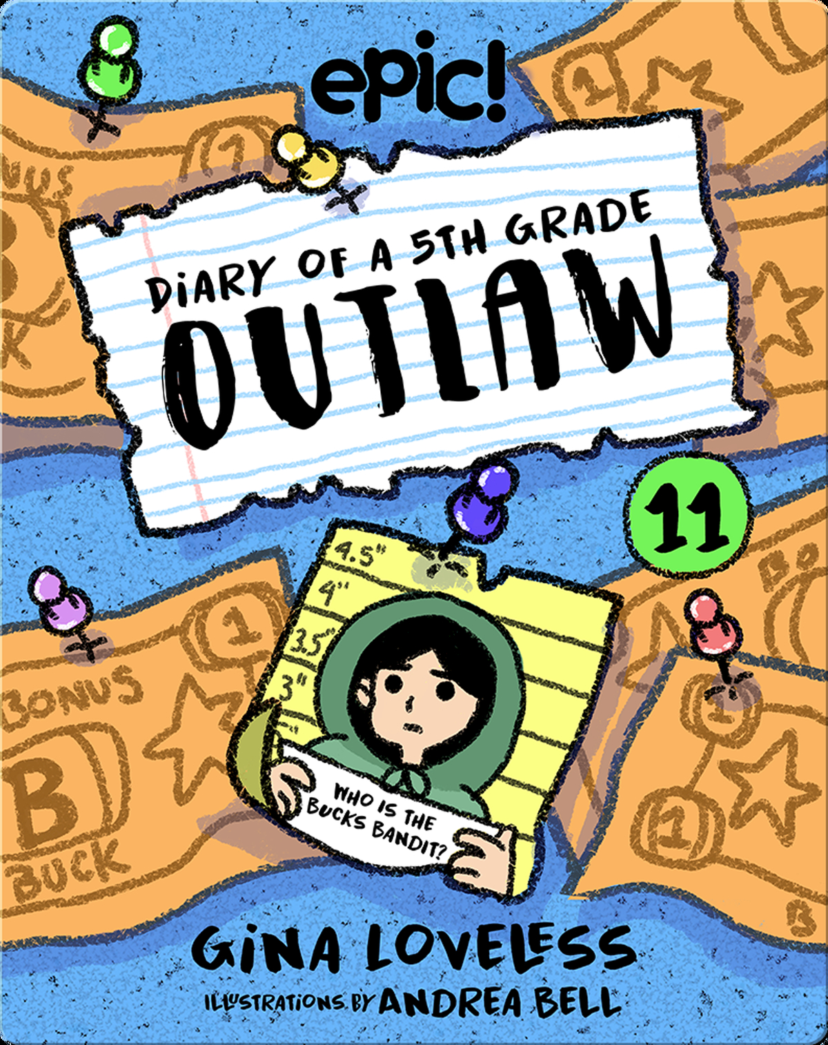 Diary of a 5th Grade Outlaw Book 11: The Bucks Bandit Book by Gina ...