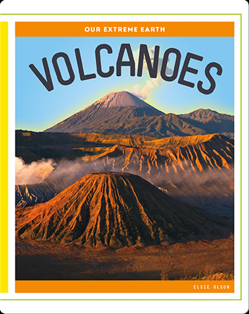 Volcanoes Book by Elsie Olson | Epic